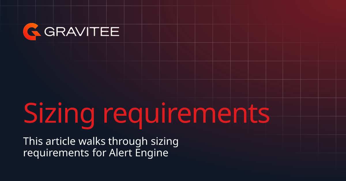 Sizing requirements | Gravitee Documentation