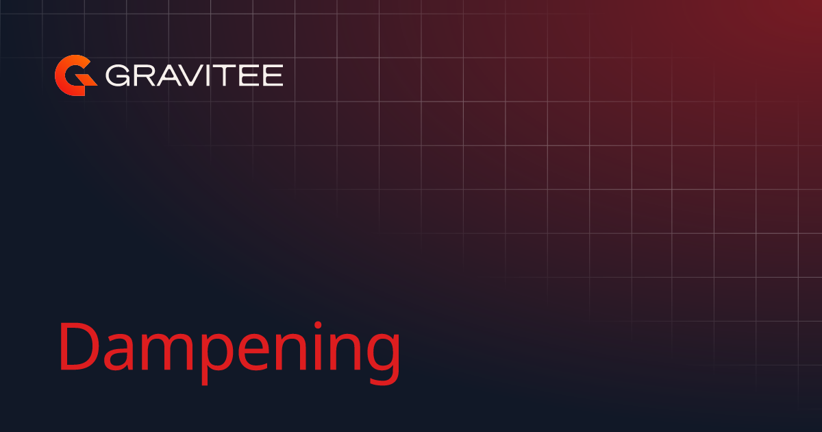 Dampening | Gravitee Documentation