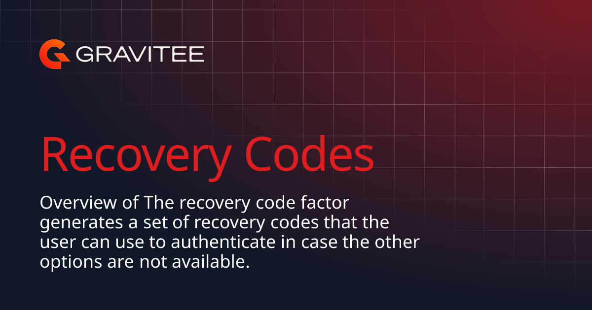 Recovery Codes | Gravitee Documentation