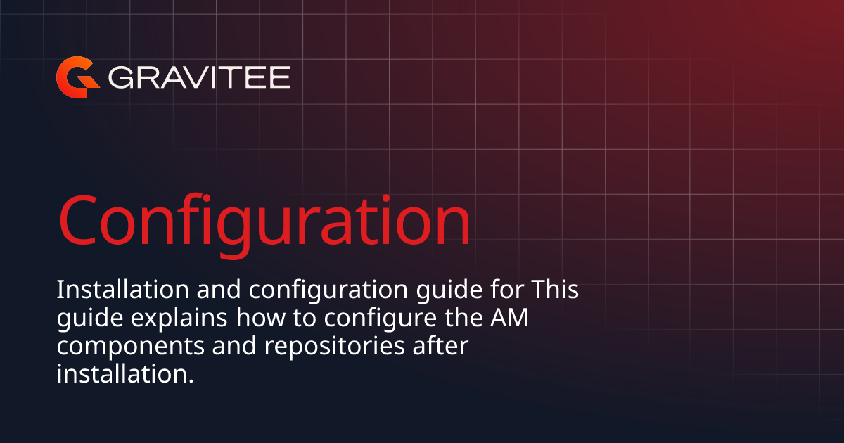 Configuration | Gravitee Documentation