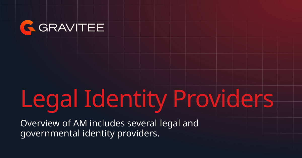 Legal Identity Providers | Gravitee Documentation