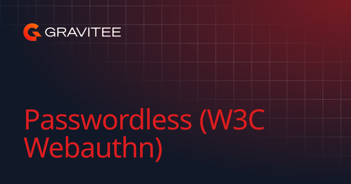 Passwordless (W3C Webauthn) | Gravitee Documentation