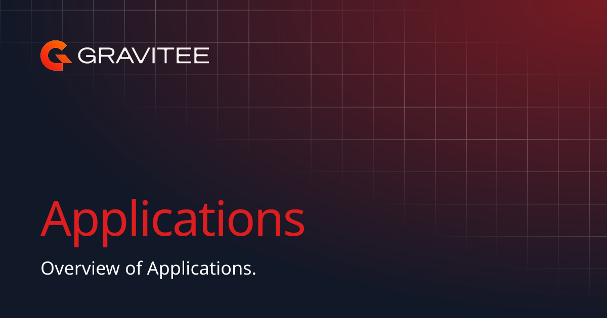 Applications | Access Management 4.4 | Gravitee Documentation