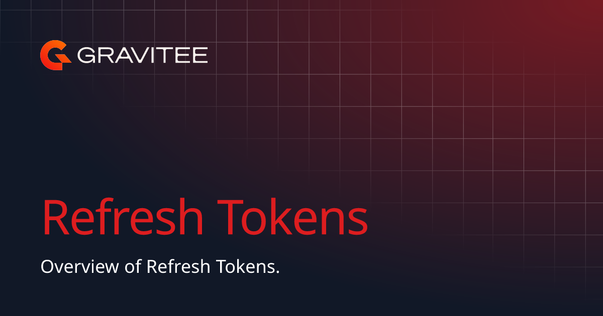 Refresh Tokens | Gravitee Documentation