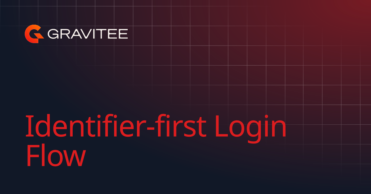Identifier-first Login Flow | Gravitee Documentation