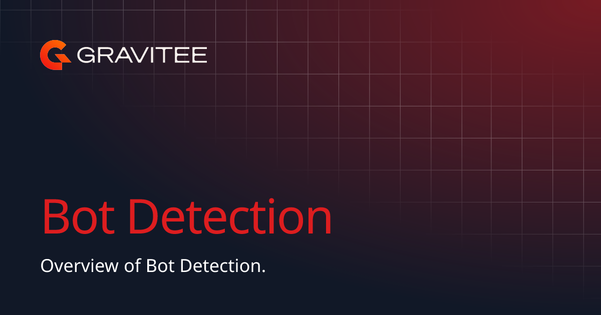 Bot Detection | Gravitee Documentation