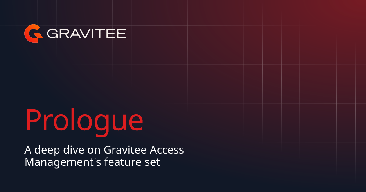 Prologue | Gravitee Documentation
