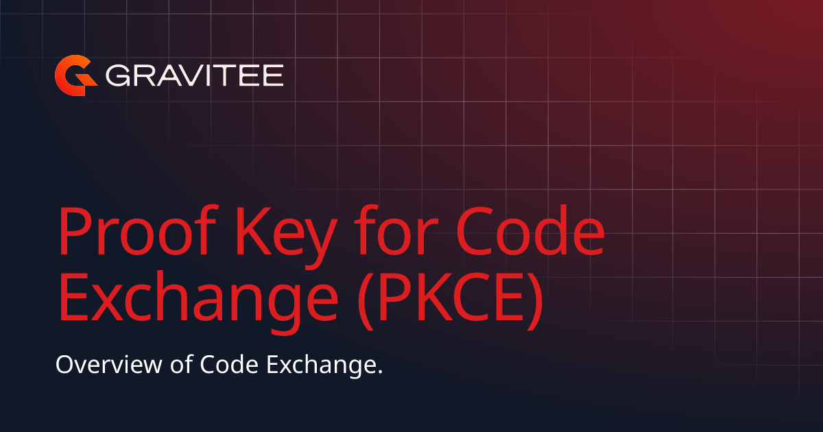 Proof Key for Code Exchange (PKCE) | Gravitee Documentation