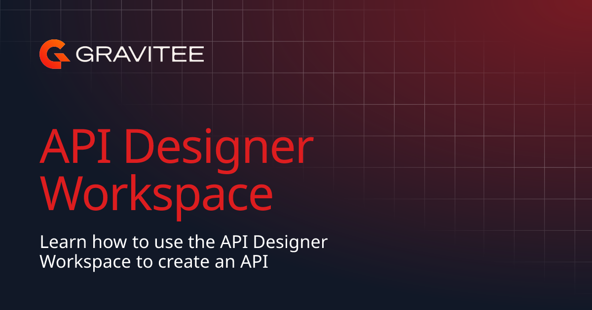 API Designer Workspace | Gravitee Documentation
