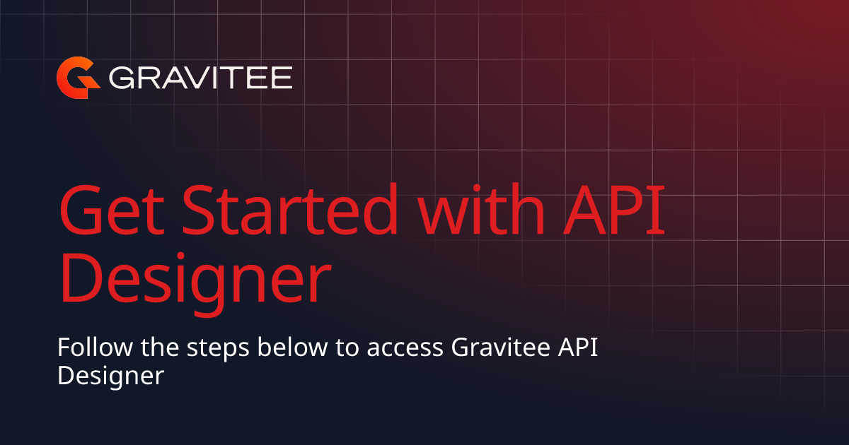 Get Started With Api Designer Gravitee Documentation