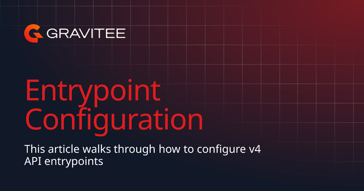 Entrypoint Configuration | Gravitee Documentation