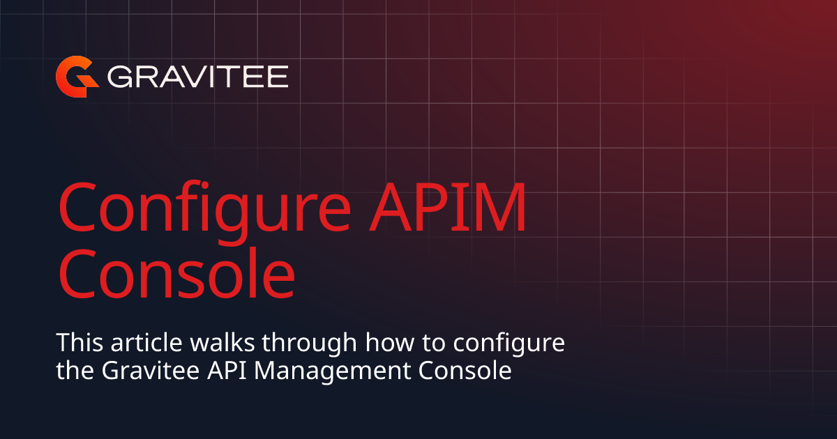 Configure APIM Console | Gravitee Documentation