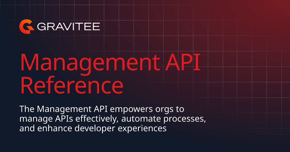 Management API Reference | Gravitee Documentation