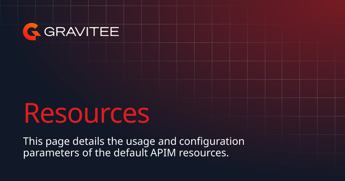 Resources | Gravitee Documentation