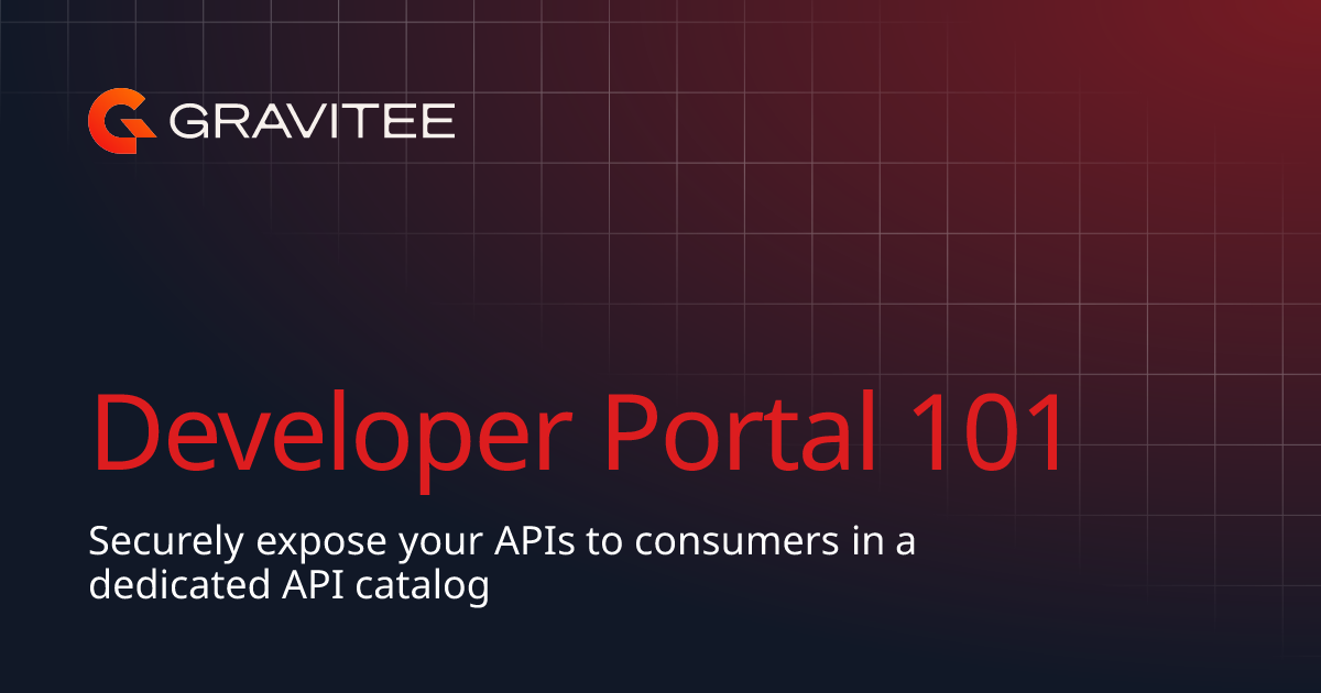 Developer Portal 101 | Gravitee Documentation