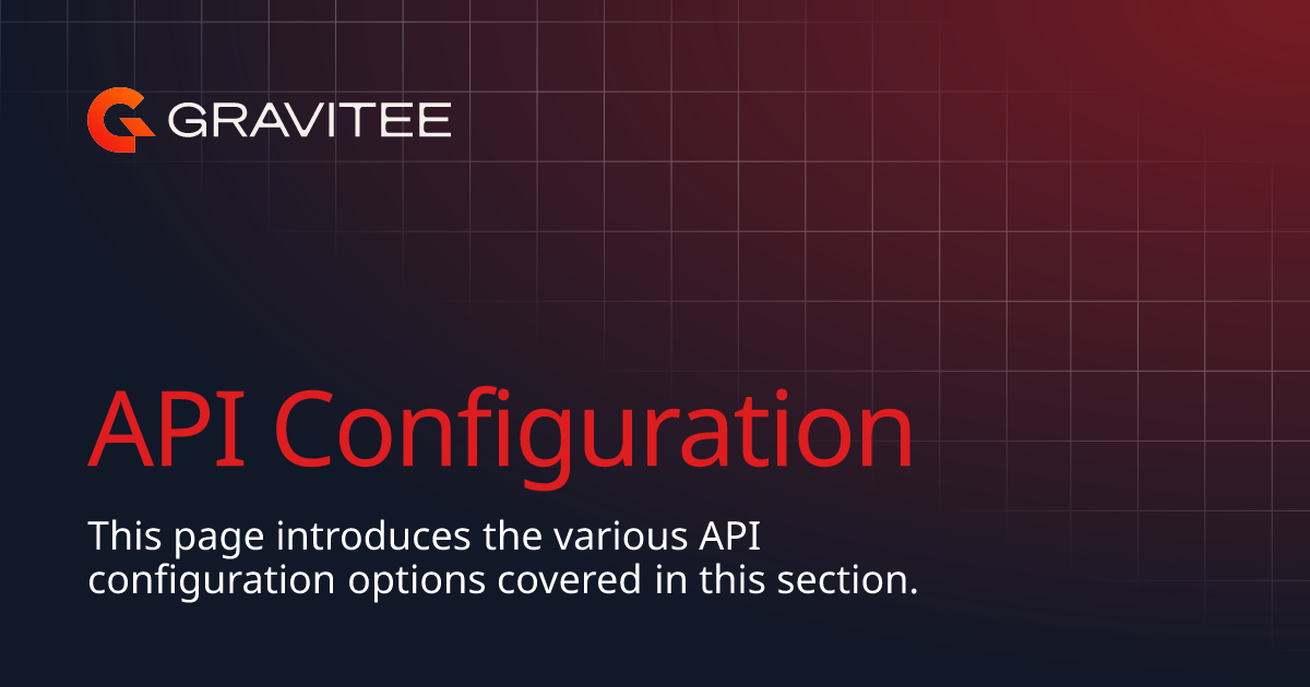 API Configuration | Gravitee Documentation