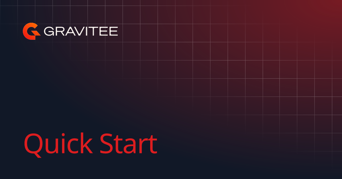 Quick Start | Gravitee Documentation