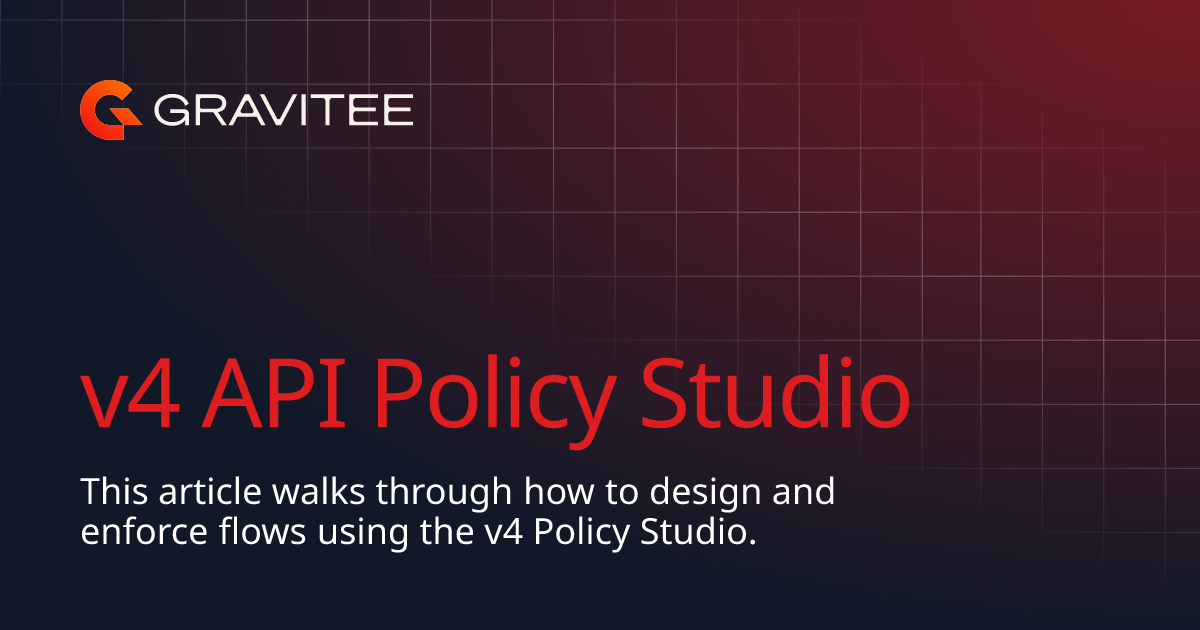 v4 API Policy Studio | Gravitee Documentation