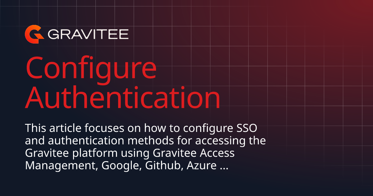 Configure Authentication | Gravitee Documentation