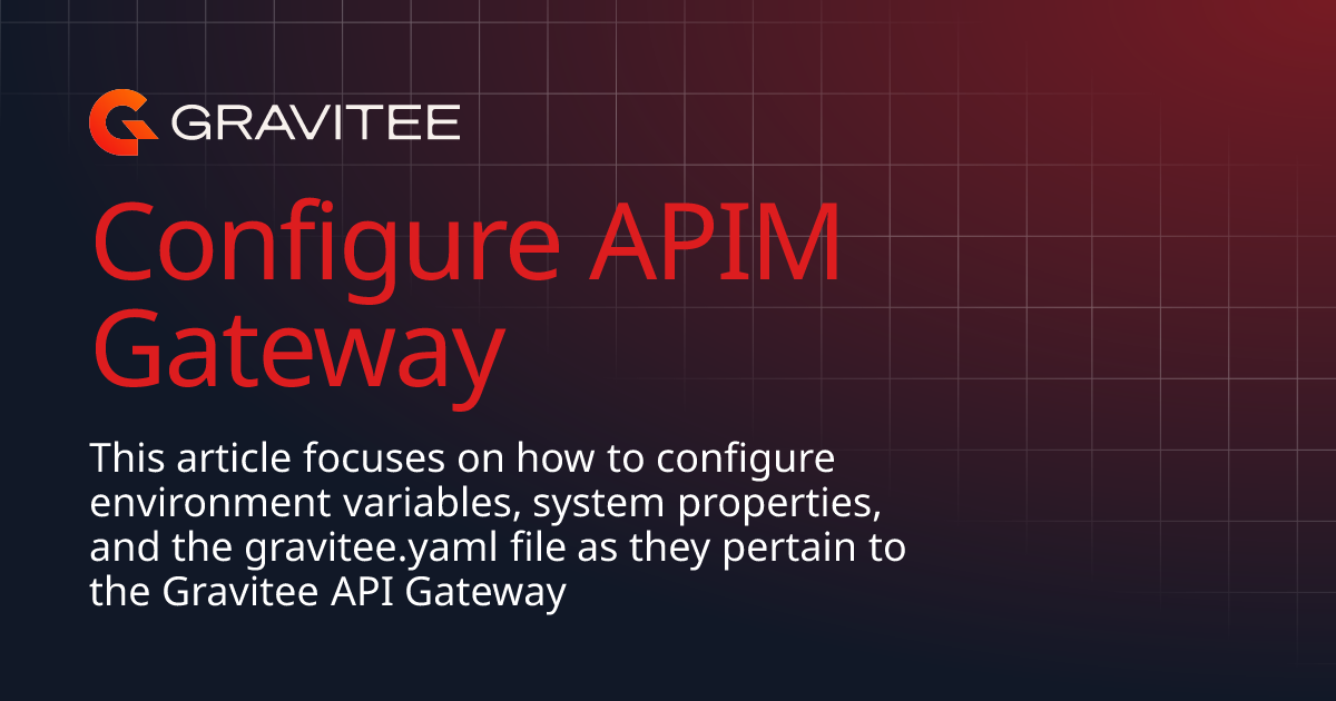 Configure APIM Gateway | Gravitee Documentation