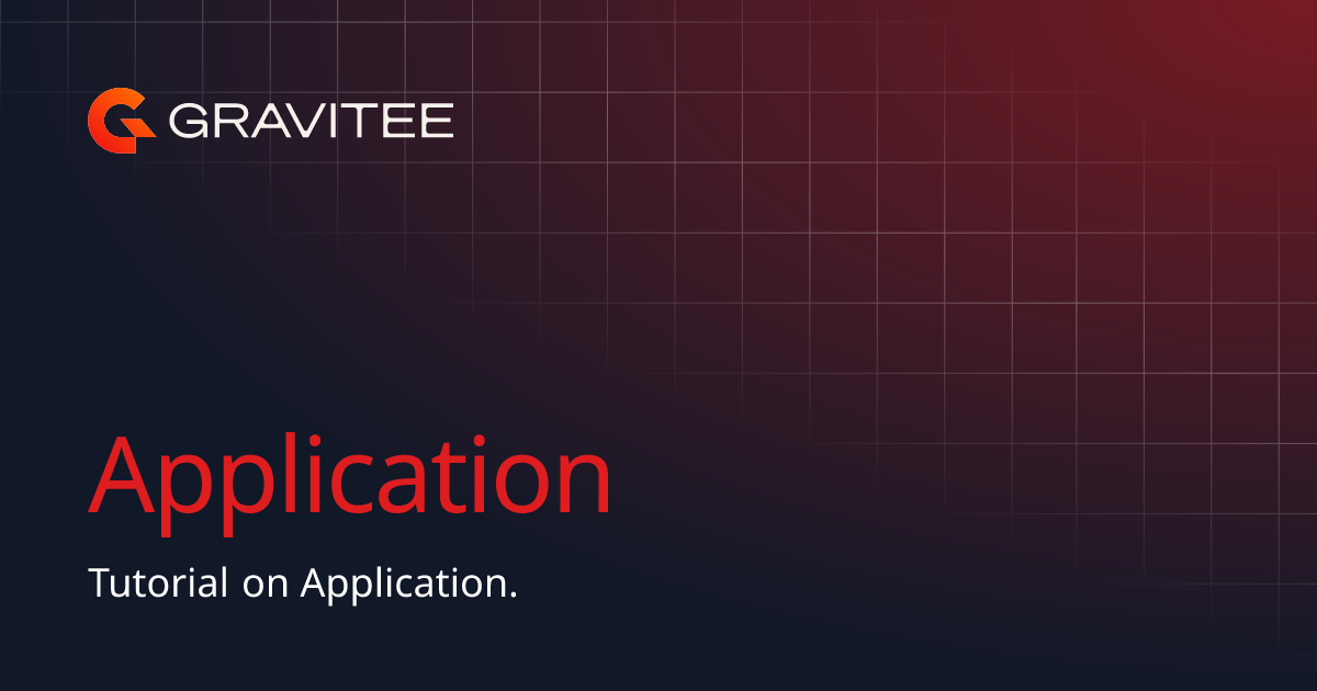 Application | Gravitee Documentation