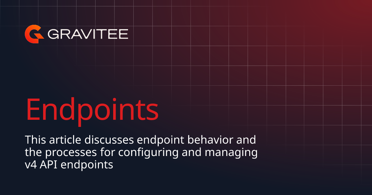 Endpoints | Gravitee Documentation