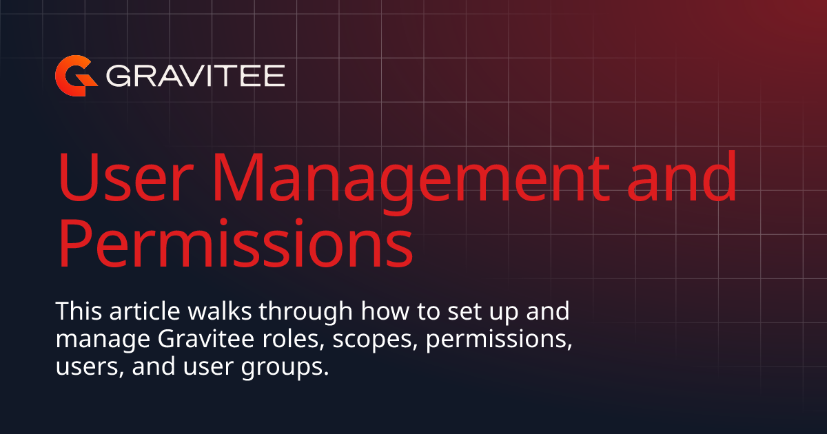 User Management and Permissions | Gravitee Documentation