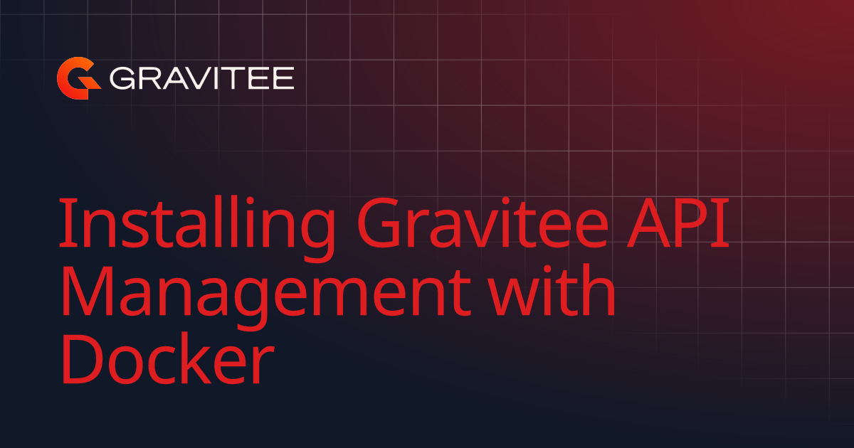Installing Gravitee Api Management With Docker Gravitee Documentation