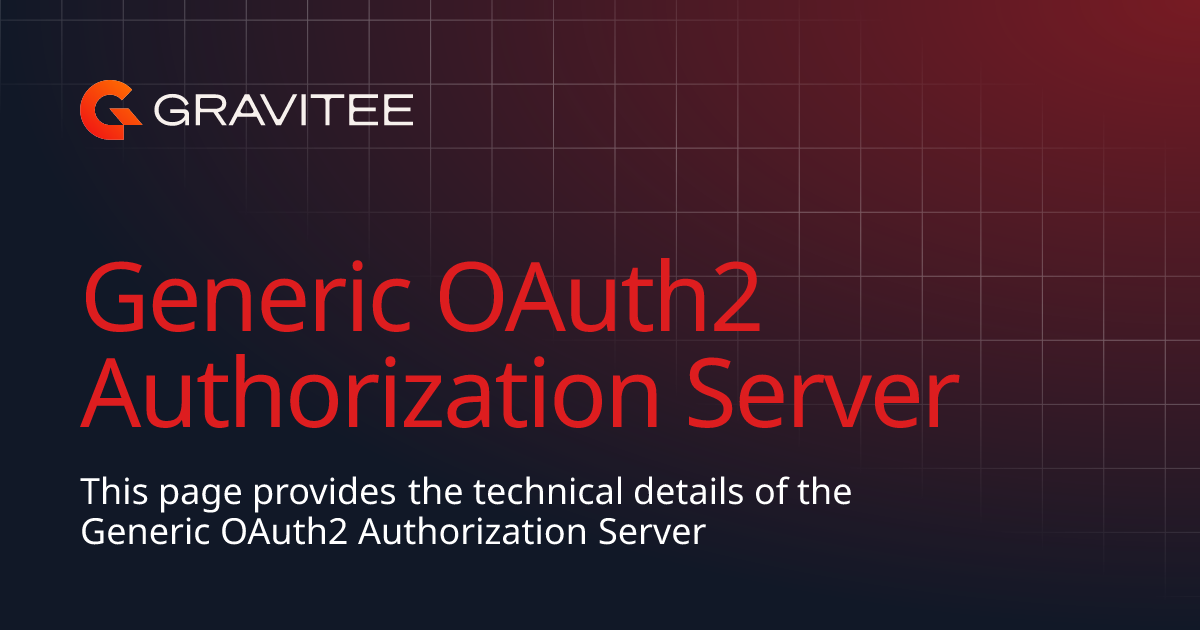 Generic OAuth2 Authorization Server | API Management 4.3 | Gravitee Documentation