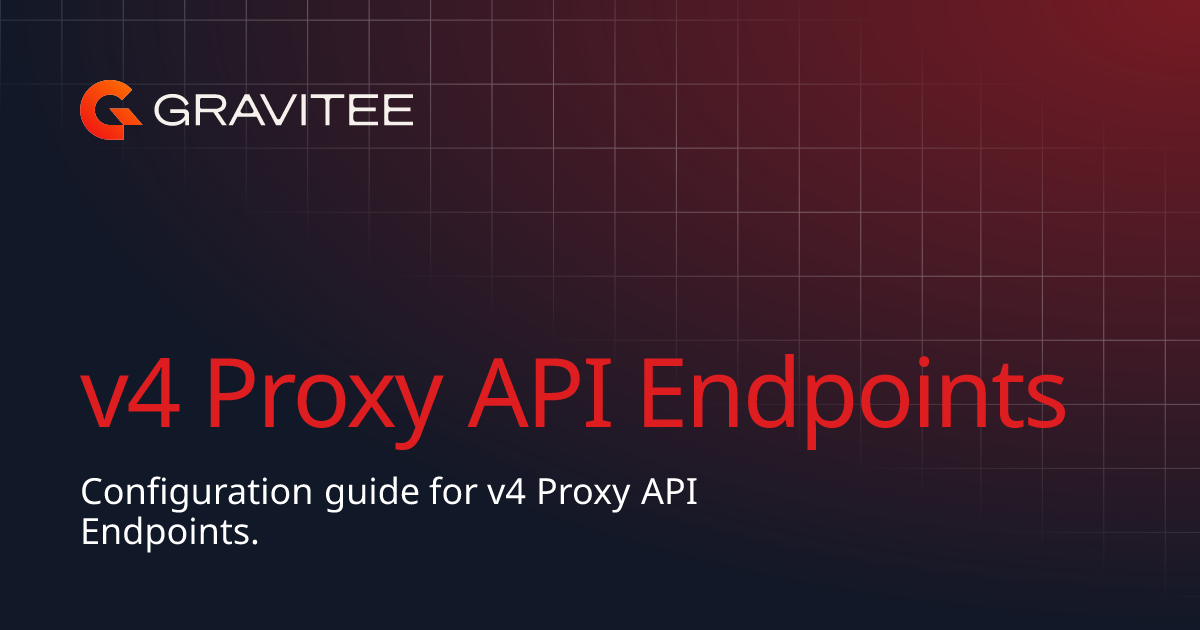 v4 Proxy API Endpoints | Gravitee Documentation