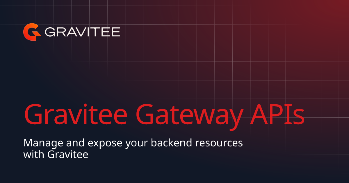 Gravitee Gateway APIs | Gravitee Documentation