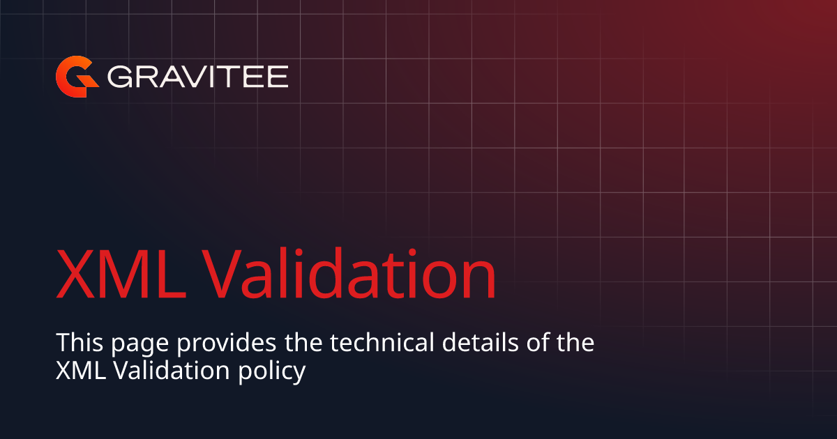 XML Validation | Gravitee Documentation