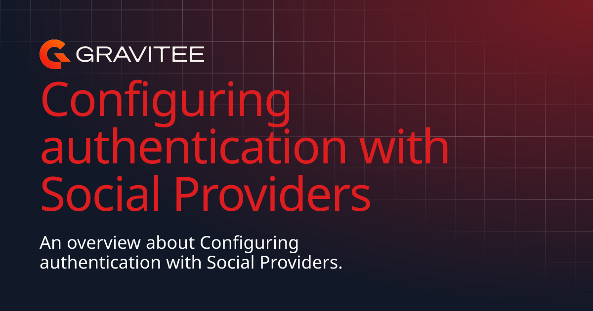 Configuring authentication with Social Providers | Gravitee Documentation