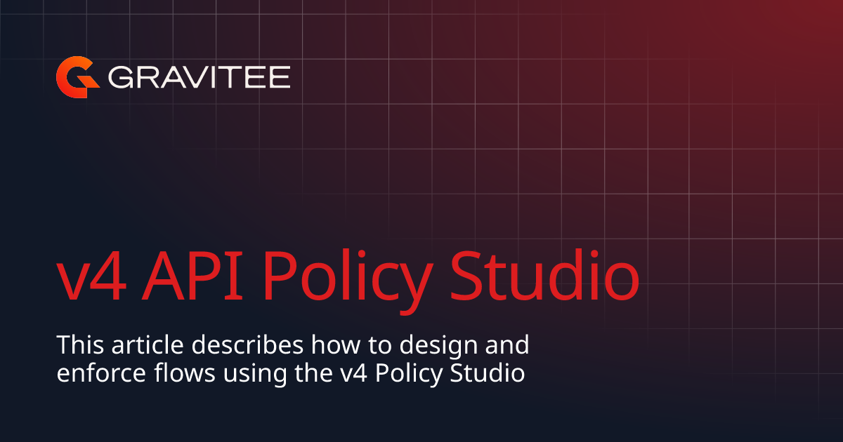 v4 API Policy Studio | Gravitee Documentation