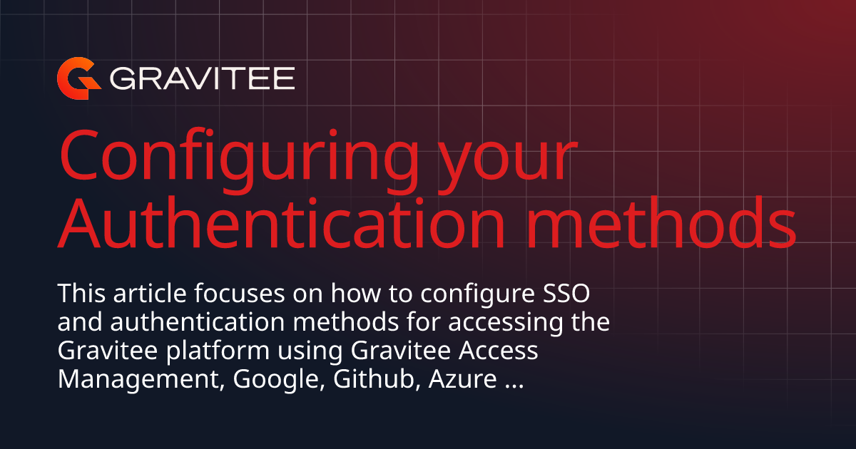 Configuring Your Authentication Methods Gravitee Documentation 8990