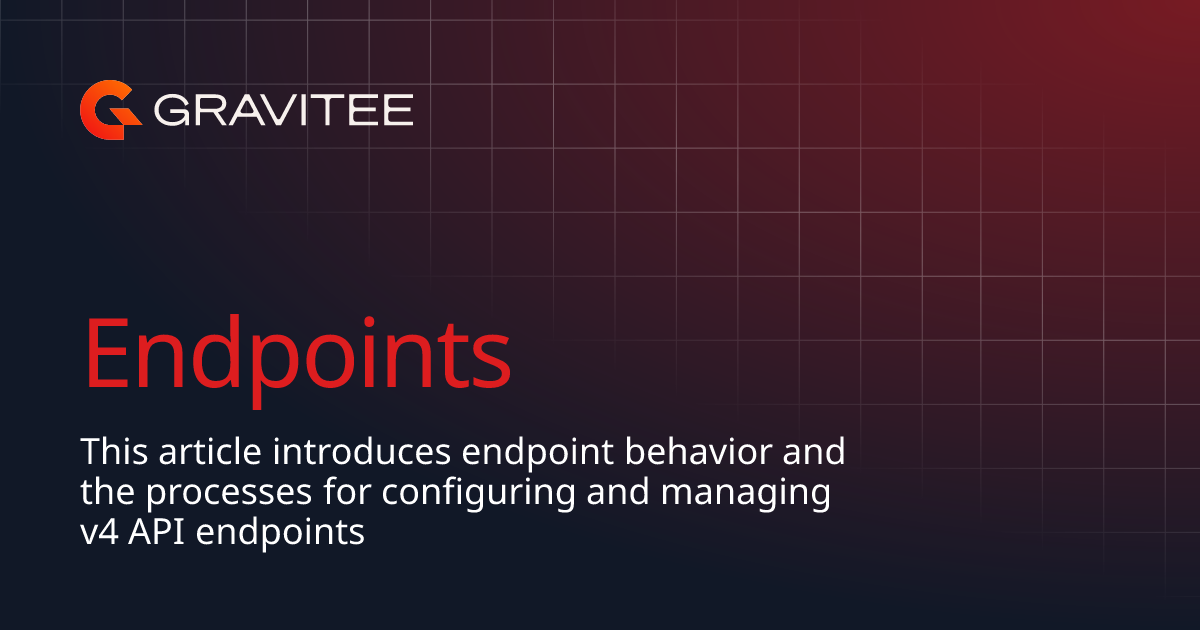 Endpoints | Gravitee Documentation