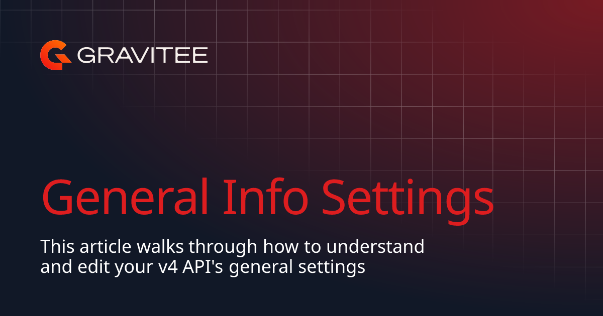 General Info Settings | Gravitee Documentation