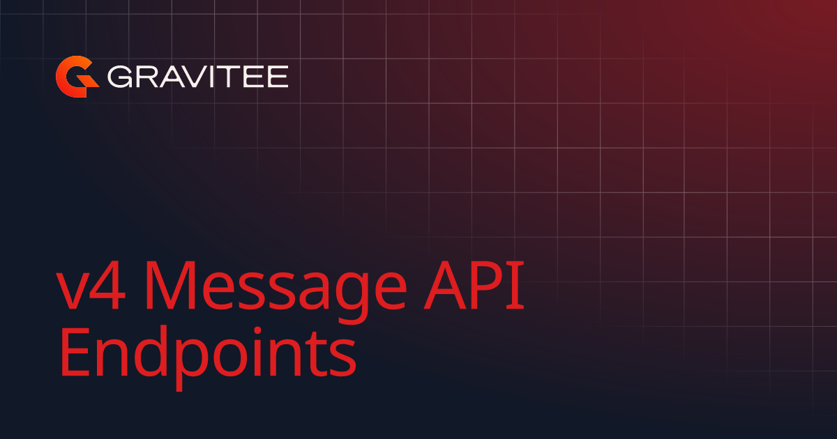 v4 Message API Endpoints | Gravitee Documentation
