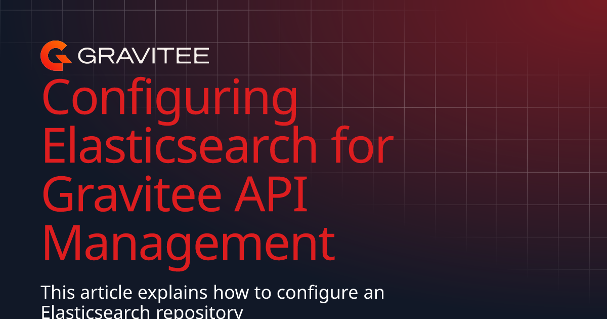 Configuring Elasticsearch for Gravitee API Management | Gravitee Documentation
