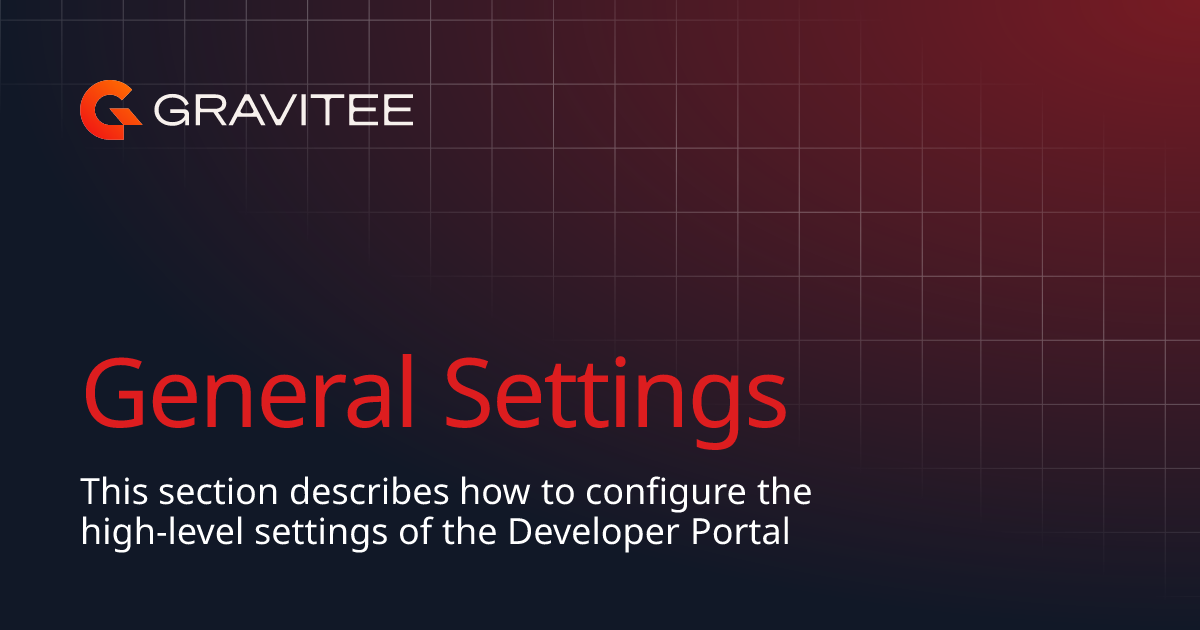 General Settings | Gravitee Documentation