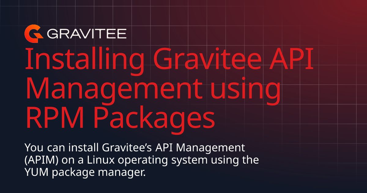 Installing Gravitee API Management using RPM Packages | Gravitee ...