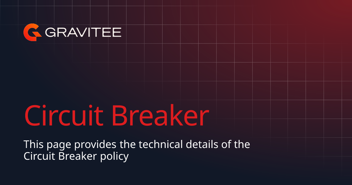 Circuit Breaker | Gravitee Documentation