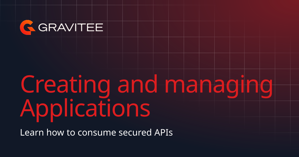 Creating And Managing Applications Gravitee Documentation