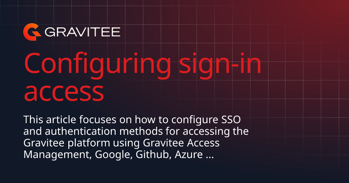 Configuring sign-in access | Gravitee Documentation