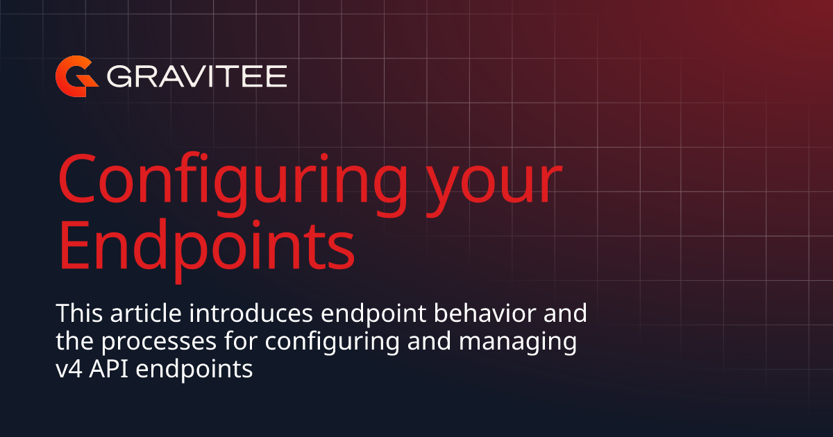 Configuring your Endpoints | Gravitee Documentation