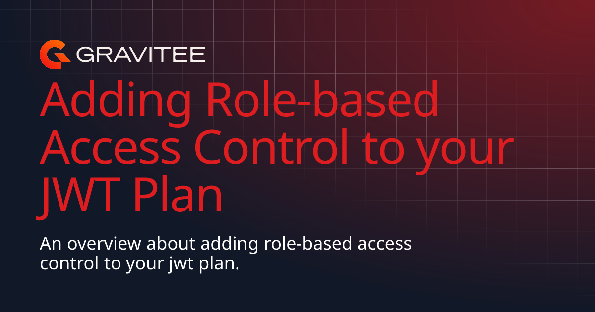 Adding Role-based Access Control to your JWT Plan | Gravitee Documentation