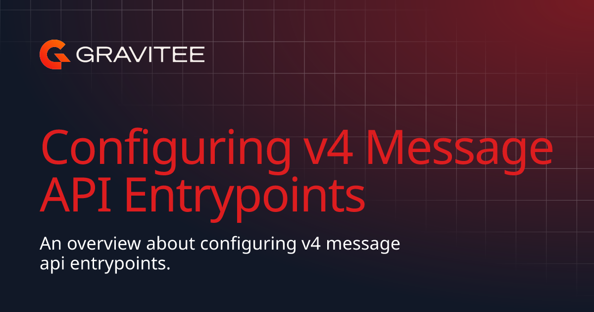 Configuring v4 Message API Entrypoints | Gravitee Documentation