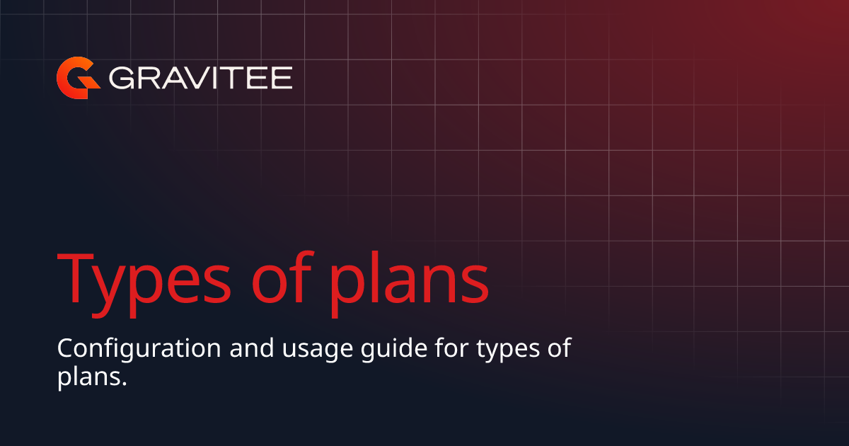 Types of plans | Gravitee Documentation