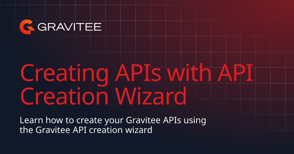 Creating APIs with API Creation Wizard | Gravitee Documentation
