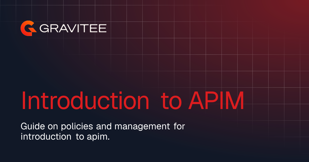 Introduction To Apim Api Management 4 6 Gravitee Documentation